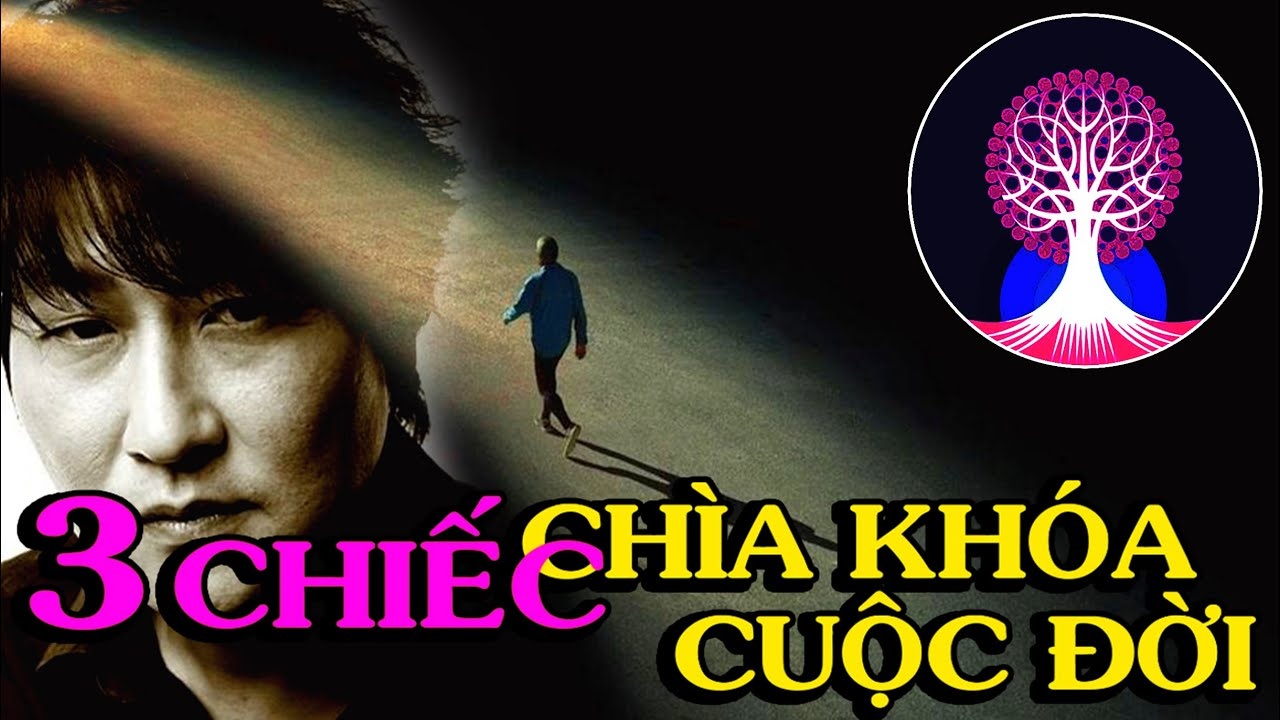 Đời người có 3 chùm chìa khoá: Ai thiếu 1 cái cũng khó mà vẹn tròn, khai thông